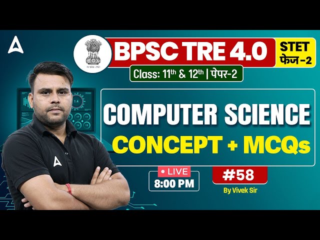 Mastering Computer Science Concepts for BPSC TRE 4.0 & STET 2024 | Galaxy.ai | Galaxy.ai