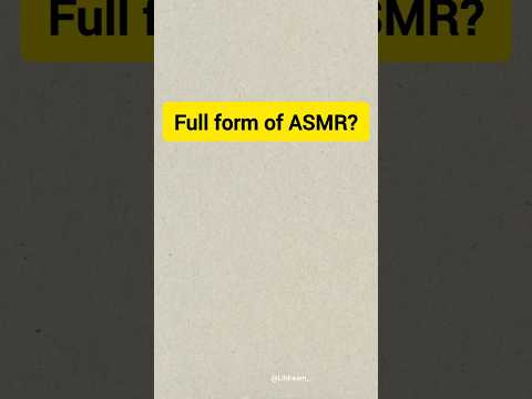 Full form of ASMR ! #educational #knowledge #meaning #question #fullform #important