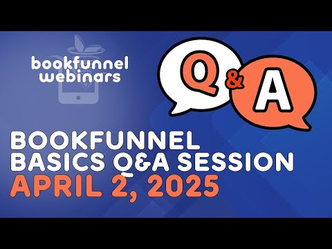 BookFunnel Basics Q&A | April 2, 2025