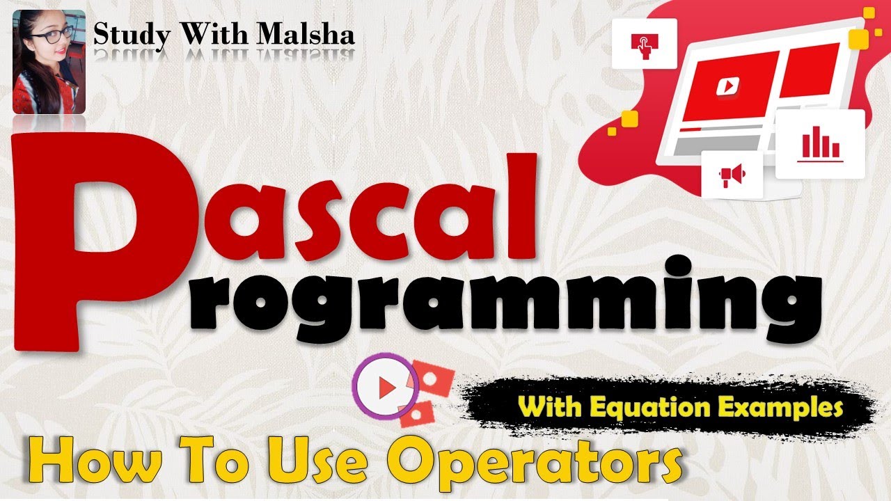 𝐏𝐚𝐬𝐜𝐚𝐥 𝐏𝐫𝐨𝐠𝐫𝐚𝐦𝐦𝐢𝐧𝐠 | 𝐇𝐨𝐰 𝐭𝐨 𝐮𝐬𝐞 𝐨𝐩𝐞𝐫𝐚𝐭𝐨𝐫𝐬  | 𝐅𝐨𝐫 𝐁𝐞𝐠𝐢𝐧𝐧𝐞𝐫𝐬