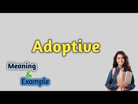 Adoptive Meaning | Adoptive Meaning and Example