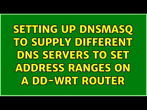 Setting up DNSMasq to supply different DNS servers to set address ranges on a DD-WRT router
