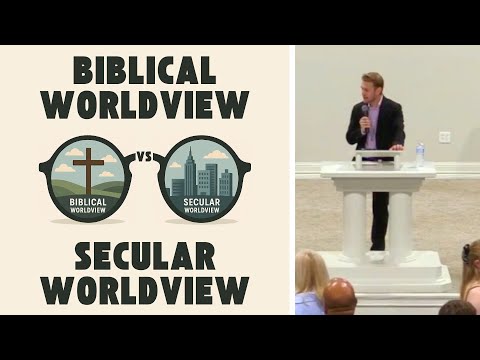Biblical Worldview vs. Secular Worldview (Biblical Foundations Series)