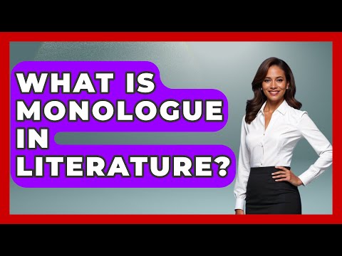 What Is Monologue In Literature? - Tales And Texts