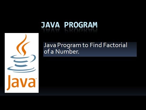 Java Program to Find Factorial of a Number.