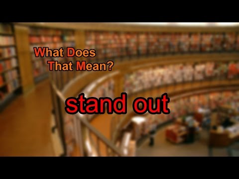 What does stand out mean?