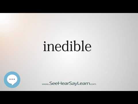 inedible    5,000 SAT Test Words and Definitions Series 🔊