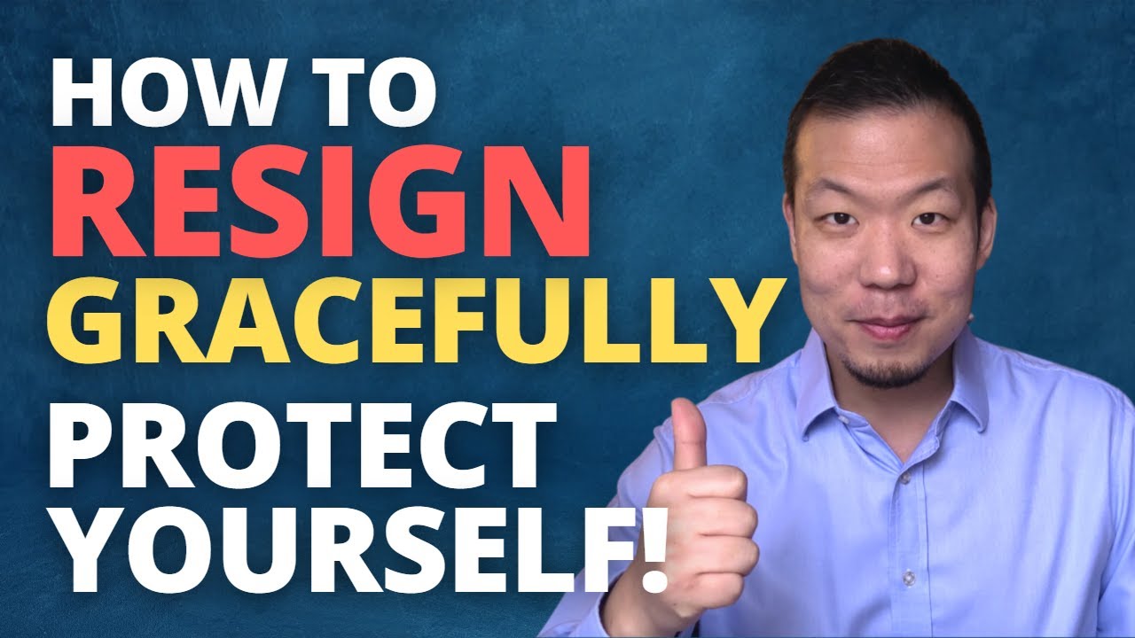 How to Resign Professionally (and Protect Yourself!)