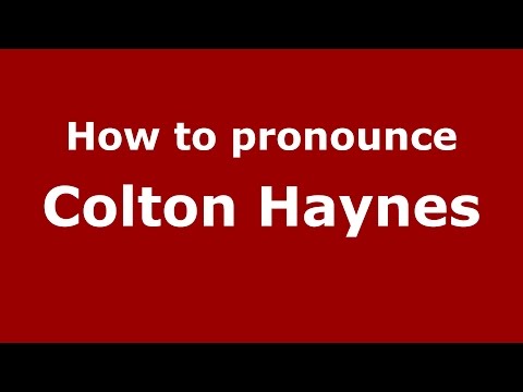 How to pronounce Colton Haynes (American English/US)  - PronounceNames.com