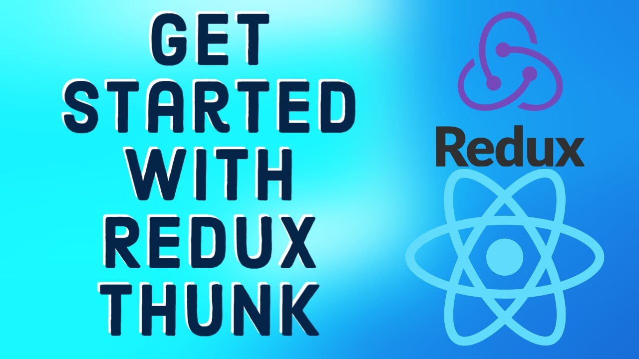 React Tutorial 33 - Get started with Redux Thunk