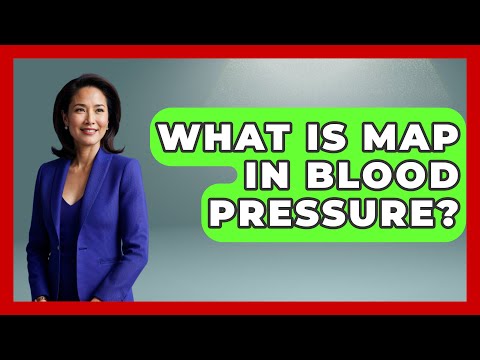 What Is MAP In Blood Pressure? - Cardiology Community