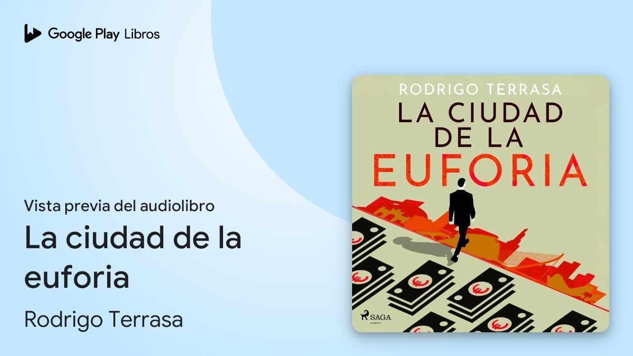 La ciudad de la euforia de Rodrigo Terrasa · Vista previa del audiolibro