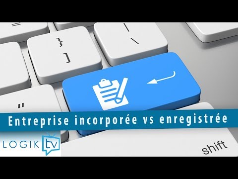 Entreprise incorporée vs enregistrée