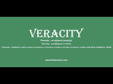 How to Pronounce veracity with Meaning, Phonetic, Synonyms and Sentence Examples