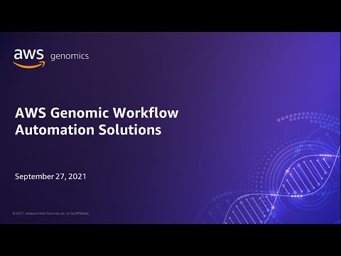 Automating Genomics Workflows on AWS - AWS Online Tech Talks