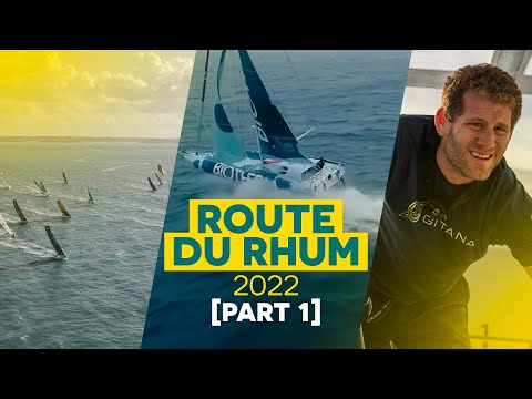 🇬🇧 LA ROUTE DU RHUM - DESTINATION GUADELOUPE 2022 | Part 1