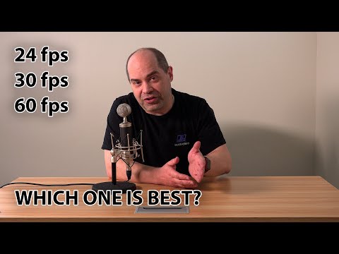 24, 30, or 60 frames per second? What is the right choice?