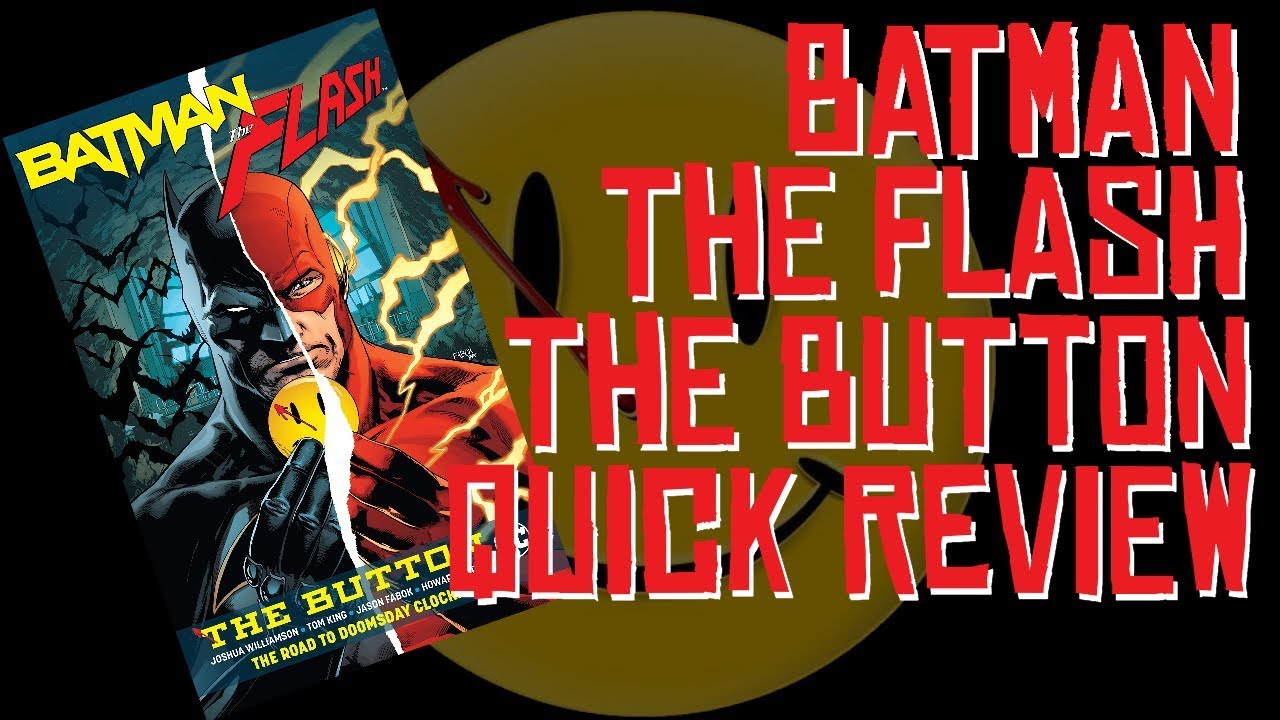 Batman, The Flash – The Button Quick Review