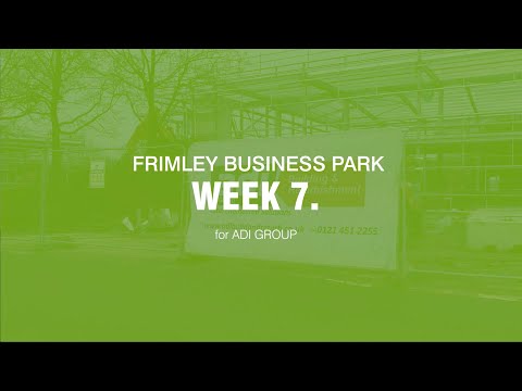 Frimley Business Park - Week 7