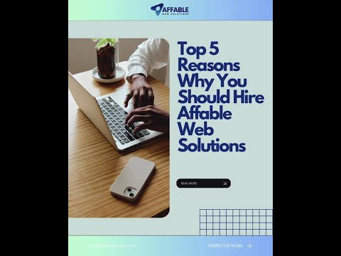 Top 5 Reasons to Choose Affable Web Solutions for Your Next Project!