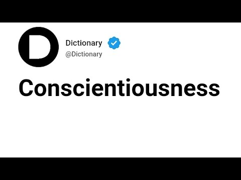 Conscientiousness Meaning In English