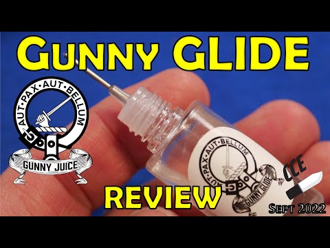REVIEW of Gunny Glide - Knife Lubrication EXTRAORDINAIRE - by Scott Gunn