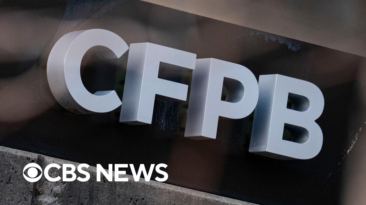 What is the Consumer Financial Protection Bureau?