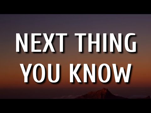 Jordan Davis Next Thing You Know (Lyrics)