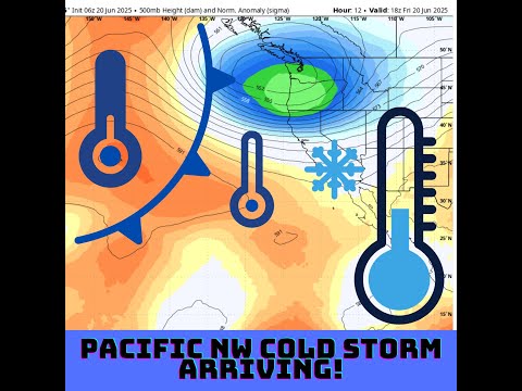 June Cold Storm Arrives! PNW Weather Update