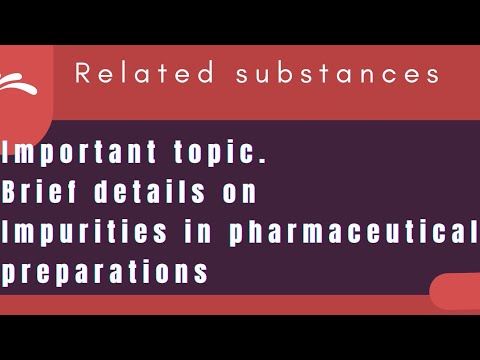 Related substances (Impurities)
