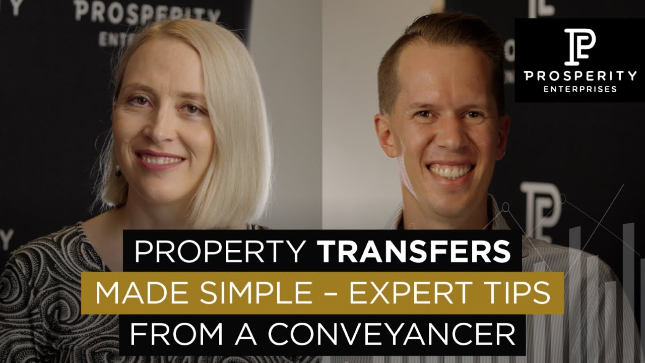 Property Transfers Made Simple - Expert Tips From a Conveyancer
