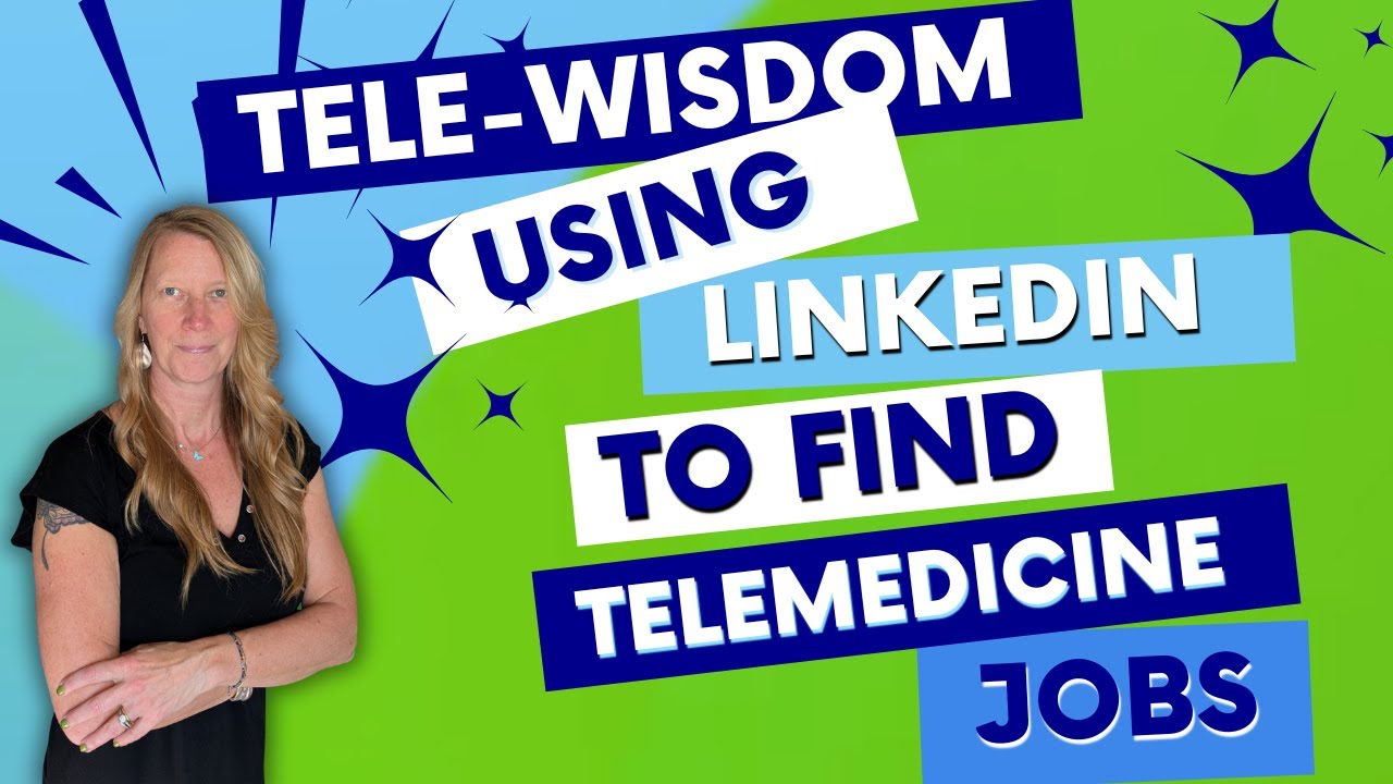 Finding Telemedicine Jobs Using LinkedIn