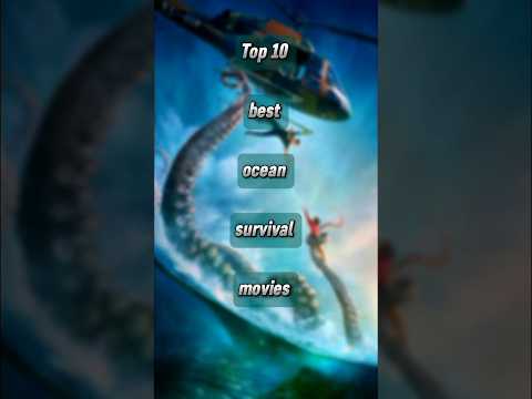 Top 10 ocean SURVIVAL🔥movies🎥 | list of best survival movies| #survival #top10 #shorts #actionmovies