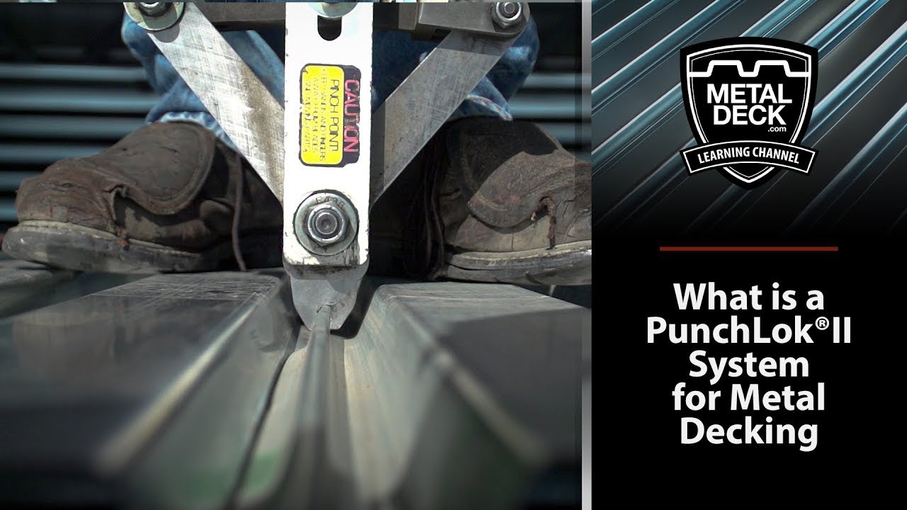 What is Verco PunchLok Metal Decking? [Benefits, Cost, Uses, Punchlok II Tools]