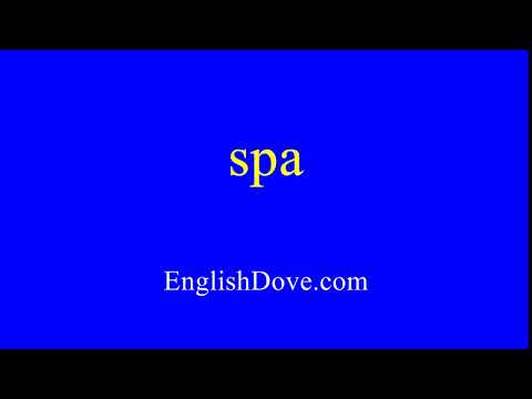 How to pronounce spa in American English.