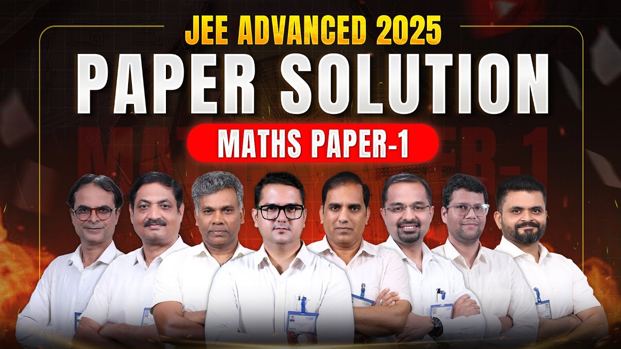JEE Advanced 2025 | Mathematics Paper-1 Video Solution by ALLEN’s IIT Experts