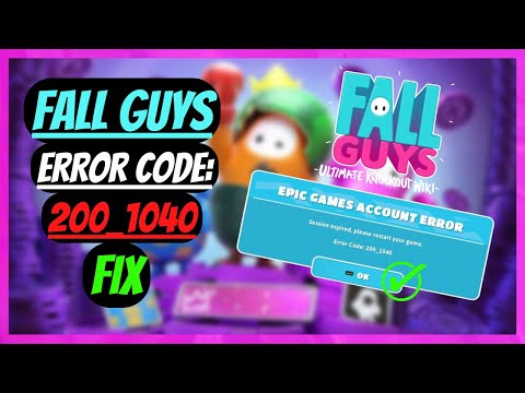 How to Fix Fall Guys Error Code 200 1040