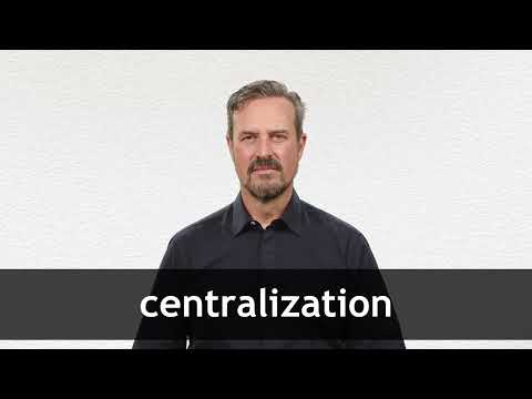 CENTRALIZATION definition and meaning | Collins English Dictionary