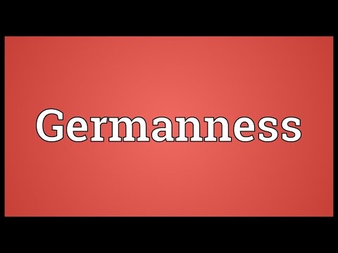 Germanness Meaning