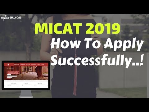How to Apply for MICAT 2019 Successfully | Step-by-Step | Apply NOW!!!