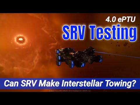 4.0 ePTU SRV Towing Test - Can We Use SRV For Interstellar Towing? | Star Citizen Science & Fun 4k