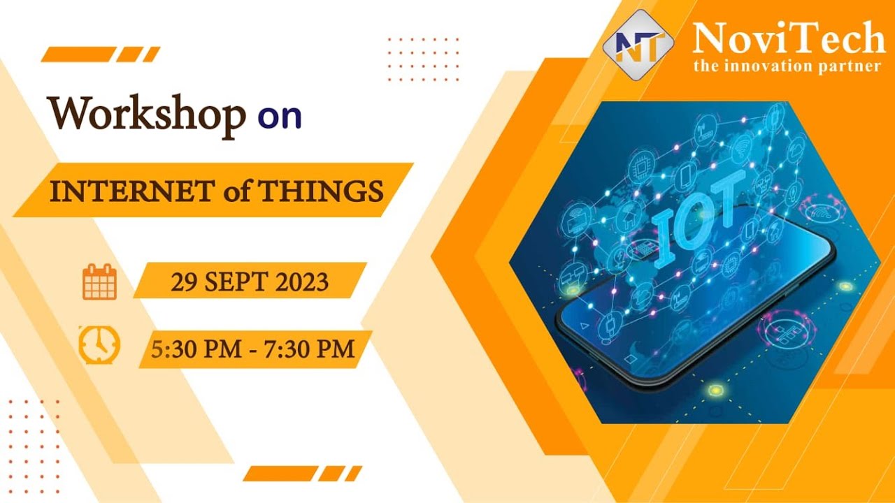 Workshop on Internet of Things [ IoT ] | Learn IoT | IoT Tutorial For Beginners | NoviTech