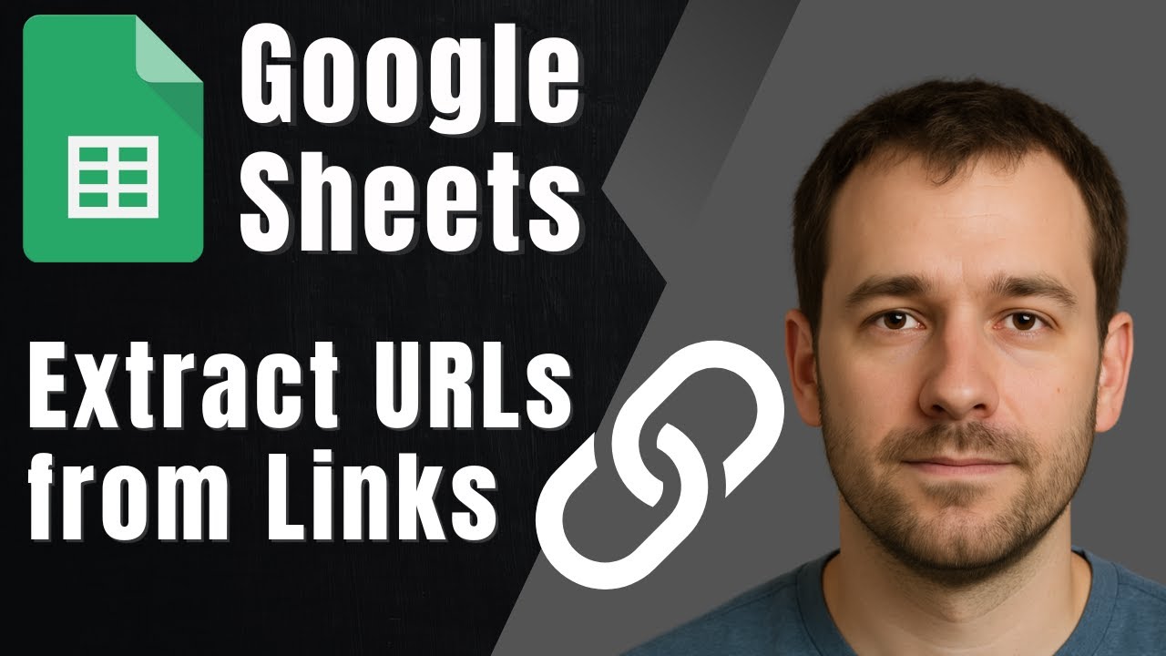 Google Sheets: How to Extract URLs from HYPERLINK Function (2025 Tutorial)