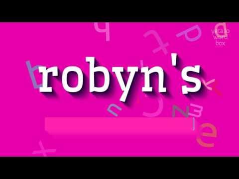How to say "robyn's"! (High Quality Voices)