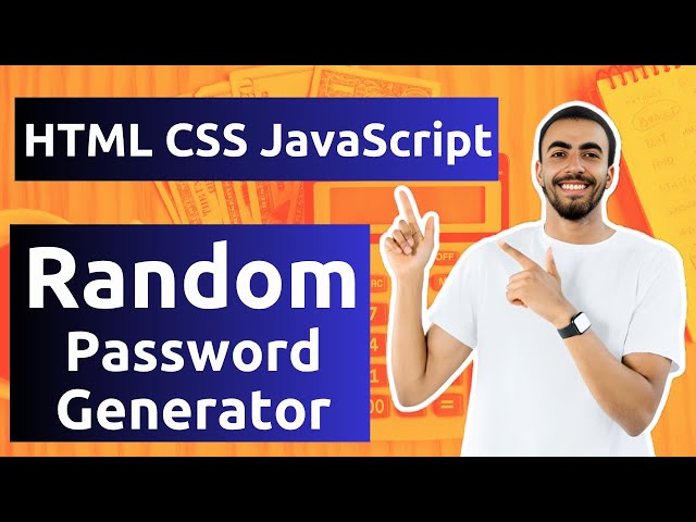 How to Build a Secure Random Password Generator Using HTML, CSS, and ...