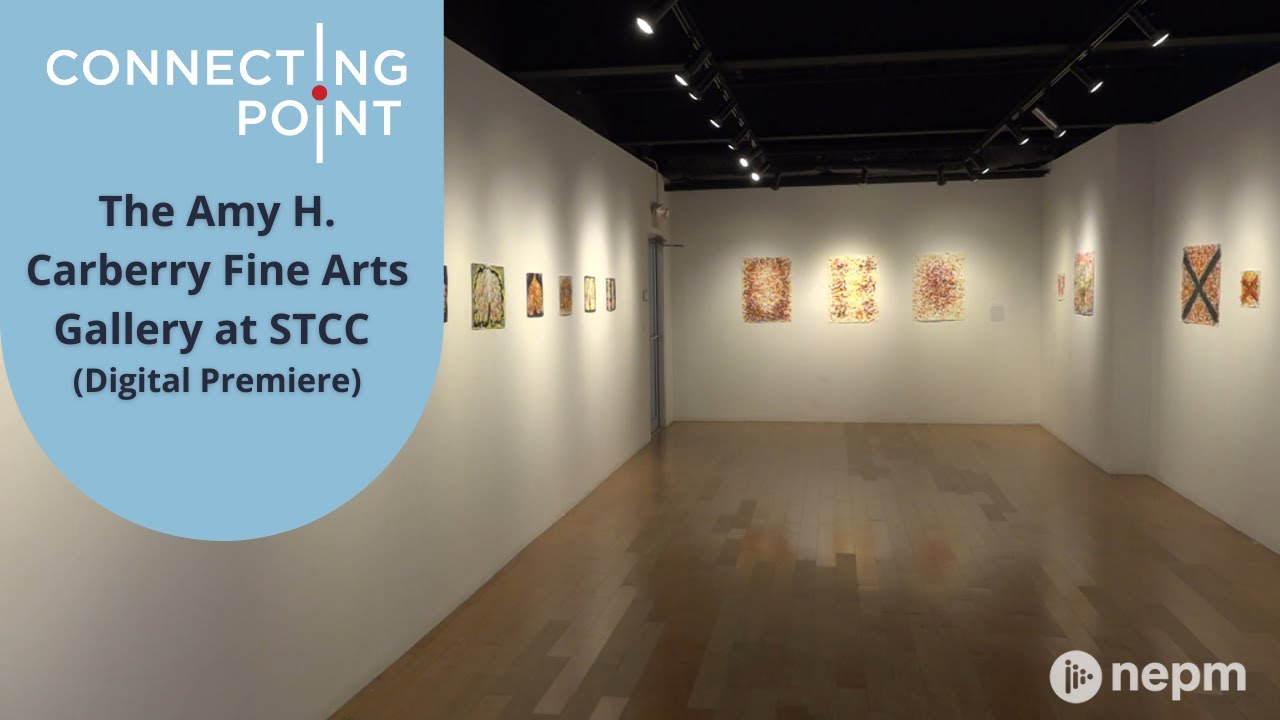 The Amy H. Carberry Fine Arts Gallery at STCC (Digital Exclusive) | Connecting Point | Apr. 28, 2022