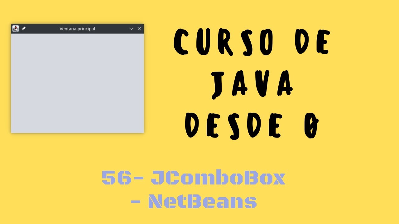 56. JComboBox | Interfaz gráfica NetBeans | Curso de Java desde cero