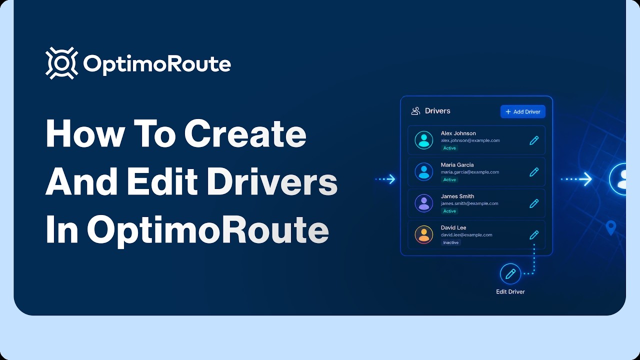 How To Create and Edit Drivers in OptimoRoute