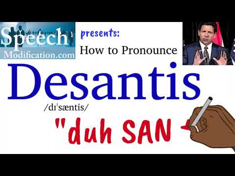 How to Pronounce Ron Desantis (Correctly, How Desantis currently says his name)
