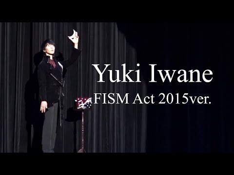 Yuki Iwane - FISM Act 2015ver. > Magician (마술사) | EOCS